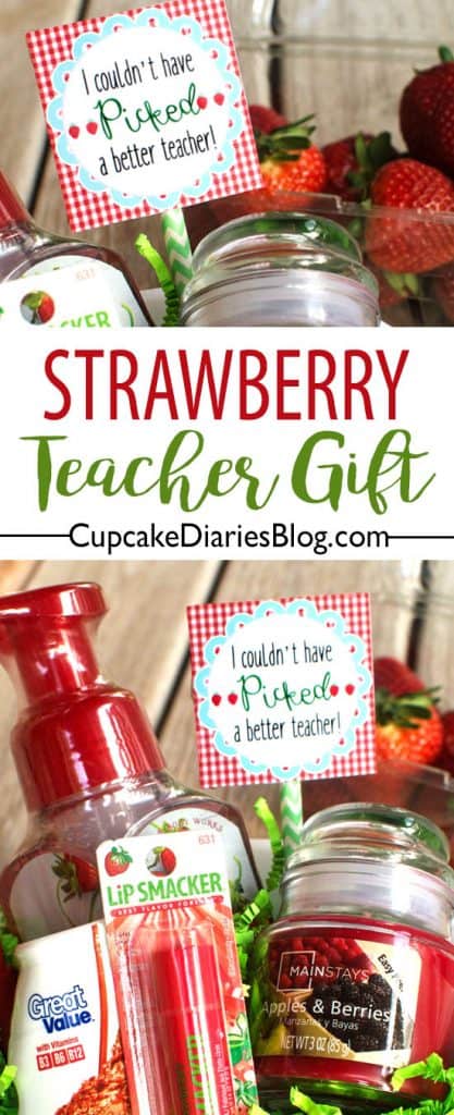 Strawberry Teacher Gift with Free Printable Tag - Cupcake Diaries