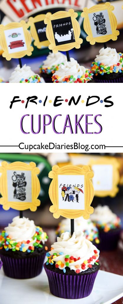 Friends TV Show Cupcakes and Toppers - Cupcake Diaries